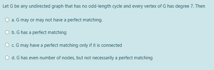 Solved Let G be any undirected graph that has no odd-length | Chegg.com