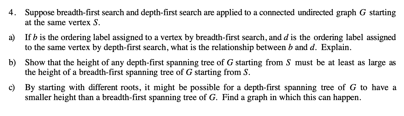 4. Suppose breadth-first search and depth-first | Chegg.com