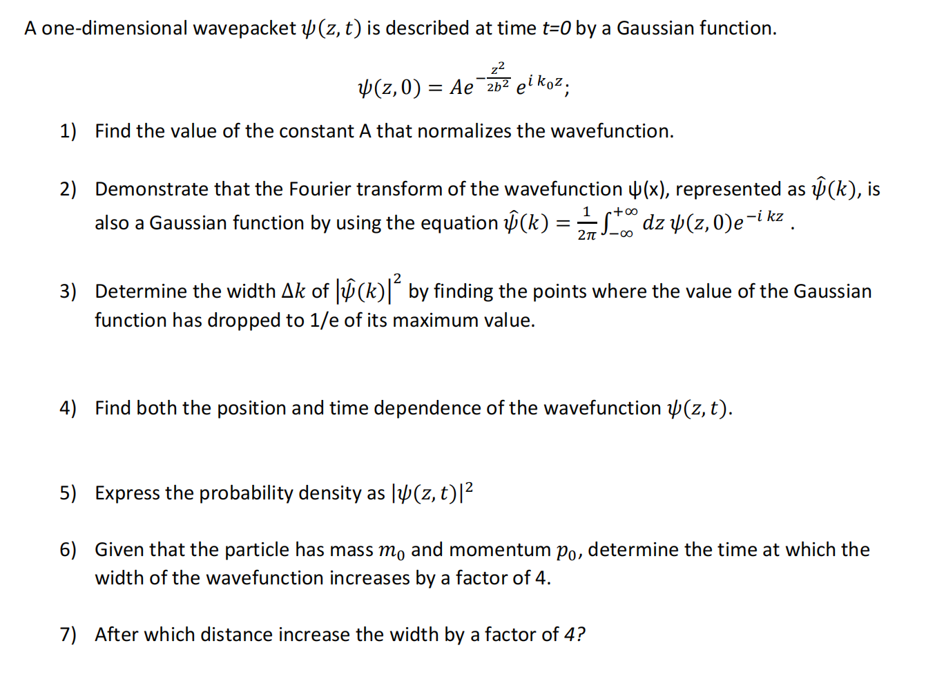 Solved A one-dimensional wavepacket ψ(z,t) is described at | Chegg.com