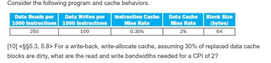Solved Consider the following program and cache behaviors. | Chegg.com