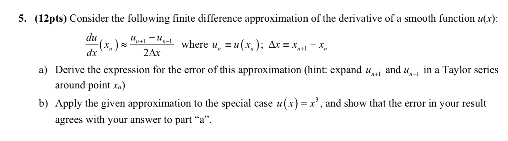 Solved 5. (12pts) Consider the following finite difference | Chegg.com