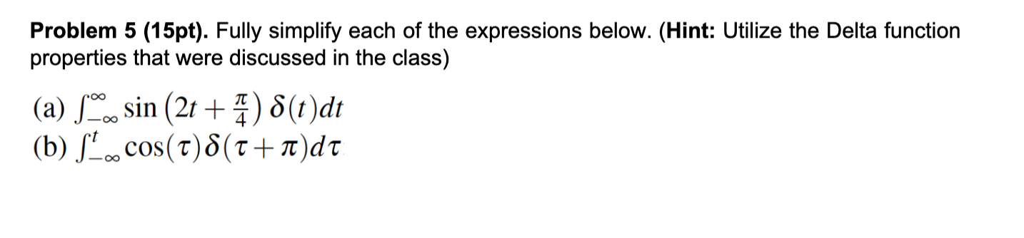 Solved Problem 5 (15pt). ﻿Fully simplify each of the | Chegg.com
