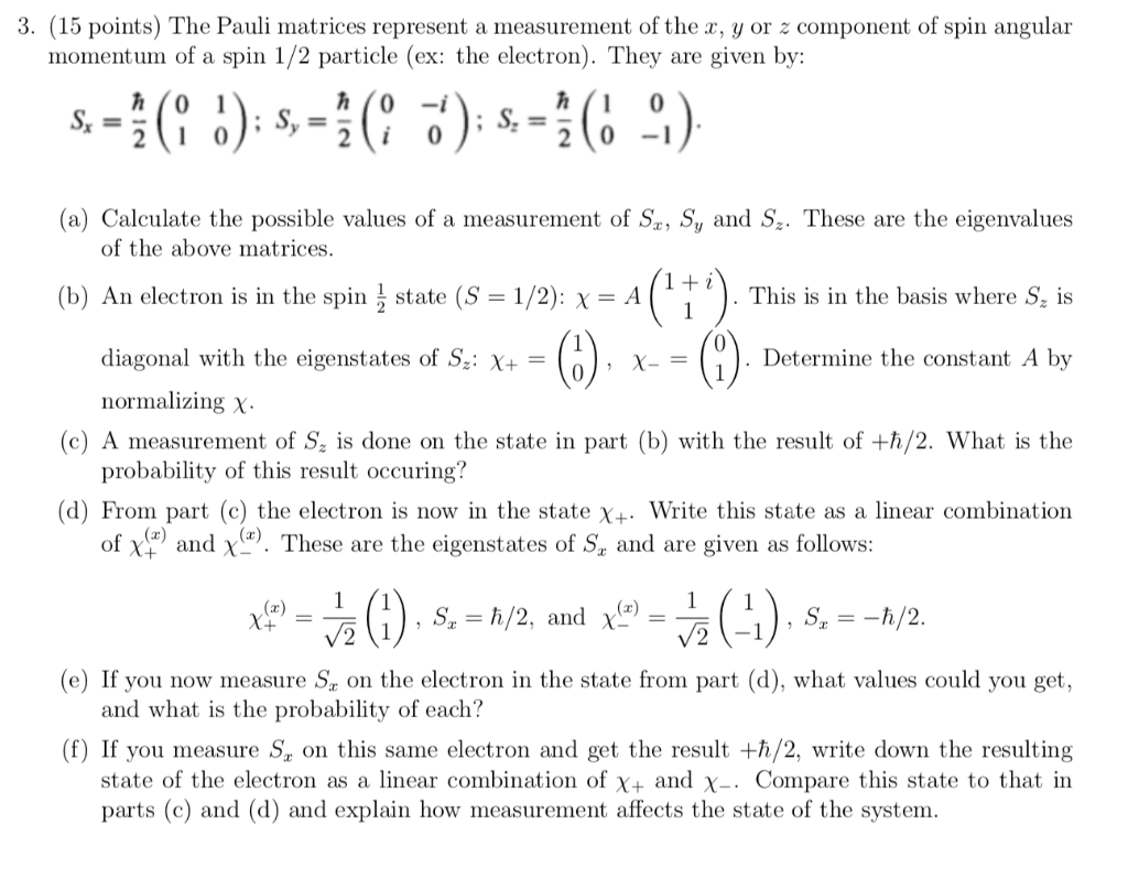 Solved 3. (15 points) The Pauli matrices represent a | Chegg.com
