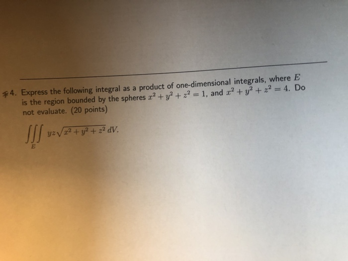 Solved 4. Express the following integral as a product of | Chegg.com