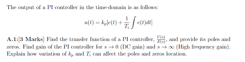 Solved The output of a PI controller in the time-domain is | Chegg.com