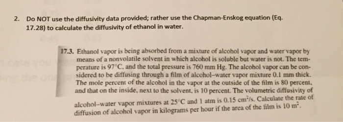 Solved Do NOT use the diffusivity data provided; rather use | Chegg.com