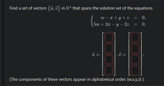 Solved Find a set of vectors {u,v} in R4 that spans the | Chegg.com