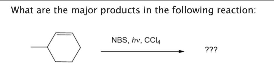 Solved What are the major products in the following | Chegg.com