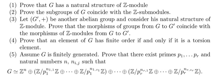 Solved (1) Prove that G has a natural structure of Z-module | Chegg.com