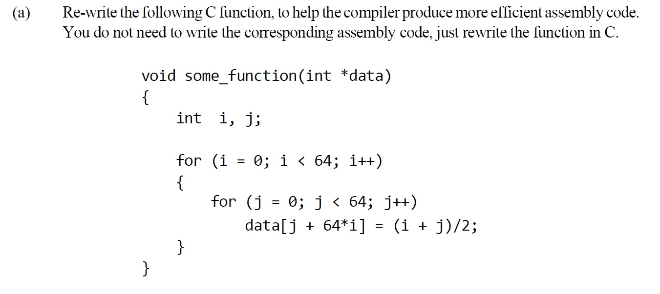 Solved (a) Re-write the following C function, to help the | Chegg.com