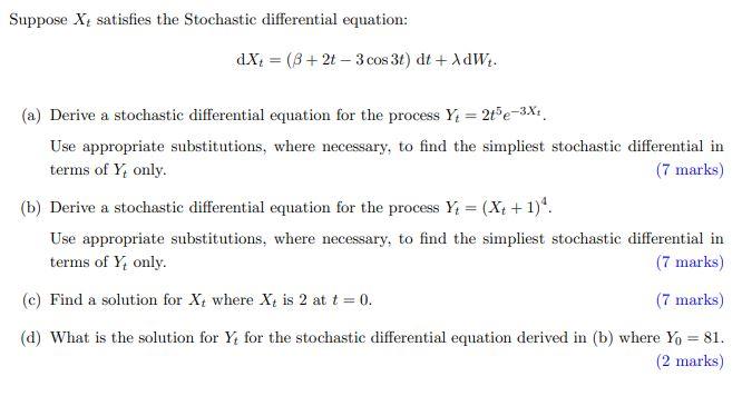Solved Suppose Xt satisfies the Stochastic differential | Chegg.com