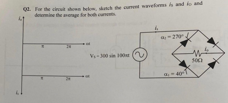 Solved Q2. For the circuit shown below, sketch the current | Chegg.com