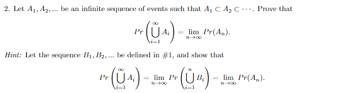Solved 2. Let A1, A2, ... be an infinite sequence of events | Chegg.com