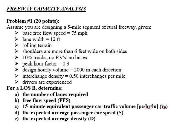 Solved FREEWAY CAPACITY ANALYSIS Problem #1 (20 points): | Chegg.com