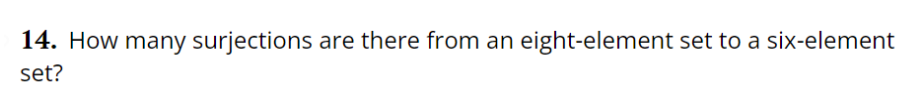 Solved 14. How many surjections are there from an | Chegg.com