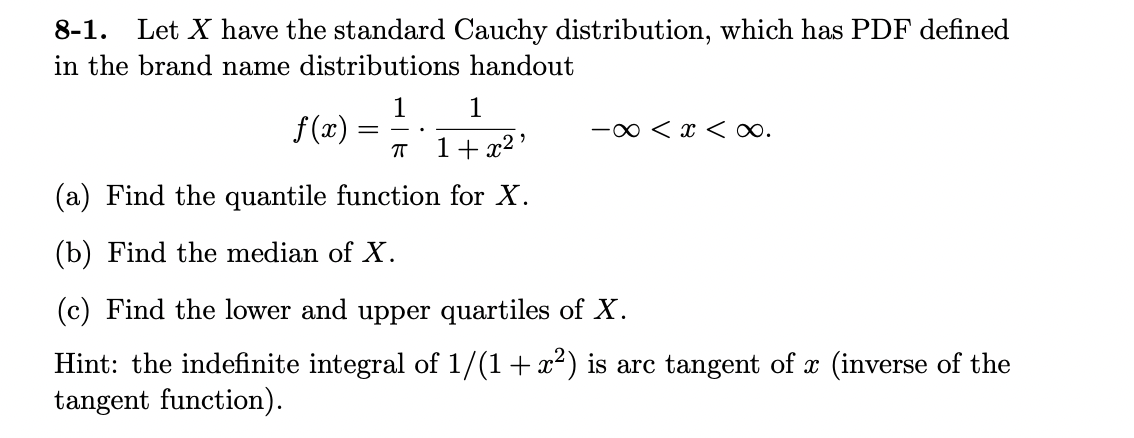 Solved 8-1. Let X have the standard Cauchy distribution, | Chegg.com