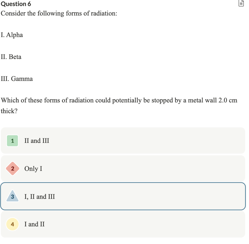 Solved Question 6 Consider the following forms of radiation: | Chegg.com