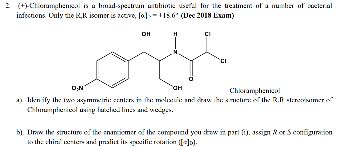 Solved (+)-Chloramphenicol is a broad-spectrum antibiotic | Chegg.com