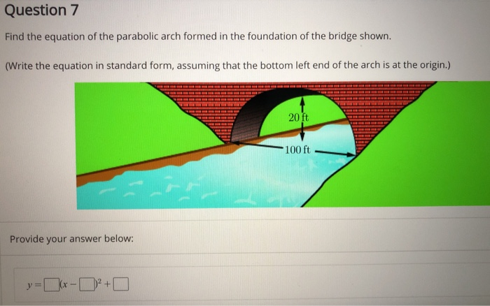 Solved Find the equation of the parabolic arch formed in the | Chegg.com