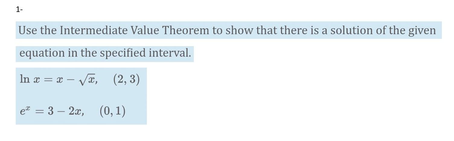 Solved Use the Intermediate Value Theorem to show that there | Chegg.com