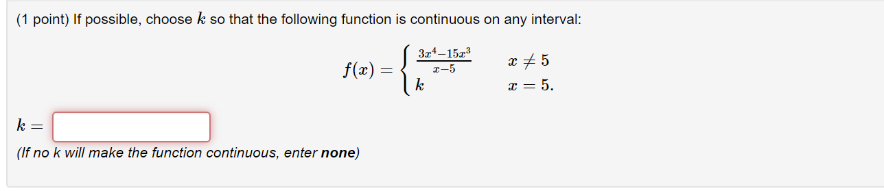 Solved If possible, choose kk so that the following function | Chegg.com