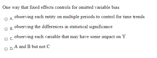 Solved A. One way that fixed effects controls for omitted | Chegg.com