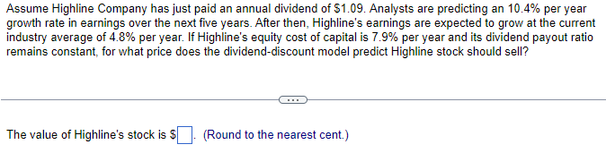 Solved Assume Highline Company has just paid an annual | Chegg.com