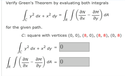Solved Verify Green's Theorem by evaluating both integrals | Chegg.com