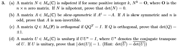 Solved 3. (a) A matrix N E M.(C) is nilpotent if for some | Chegg.com