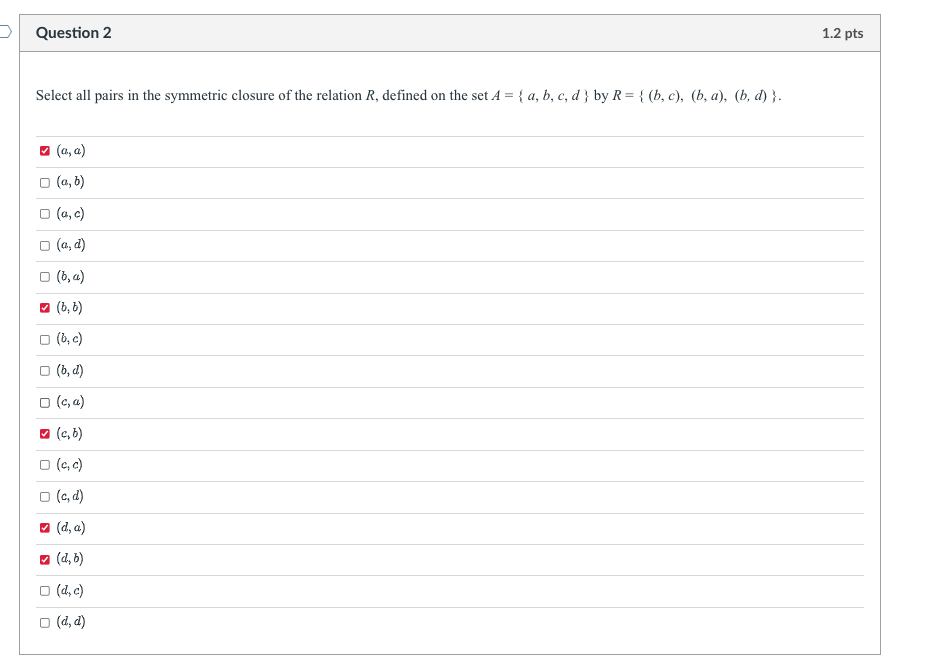 Solved Question 2 Select all pairs in the symmetric closure | Chegg.com