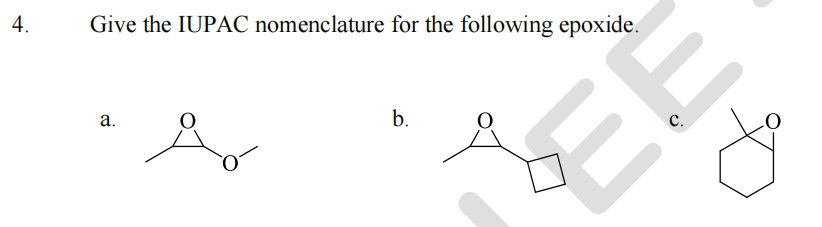 Solved 4. Give the IUPAC nomenclature for the following | Chegg.com