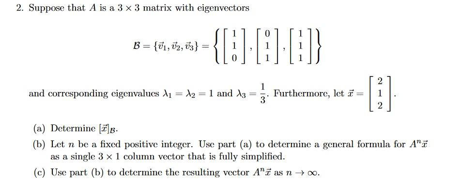 Solved 2. Suppose that A is a 3×3 matrix with eigenvectors | Chegg.com