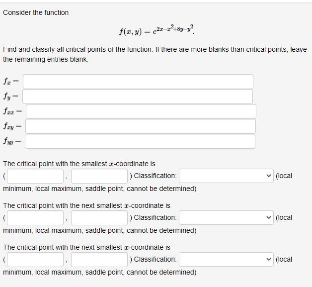 Solved Consider the function f(x,y)=e2x−x2+8y−y2 Find and | Chegg.com