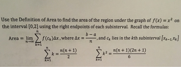 Solved Use the Definition of Area to find the area of the | Chegg.com