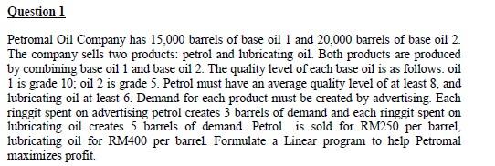Solved Question 1 Petromal Oil Company has 15,000 barrels of | Chegg.com