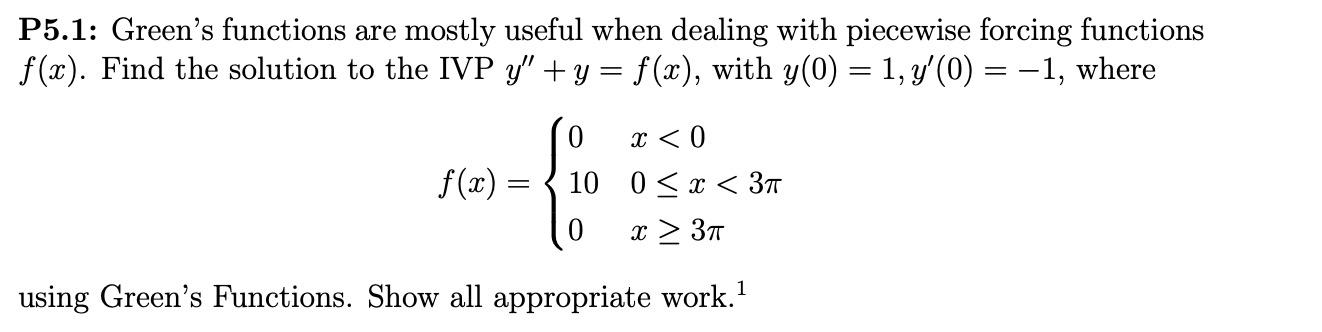 Solved P5.1: Green's functions are mostly useful when | Chegg.com