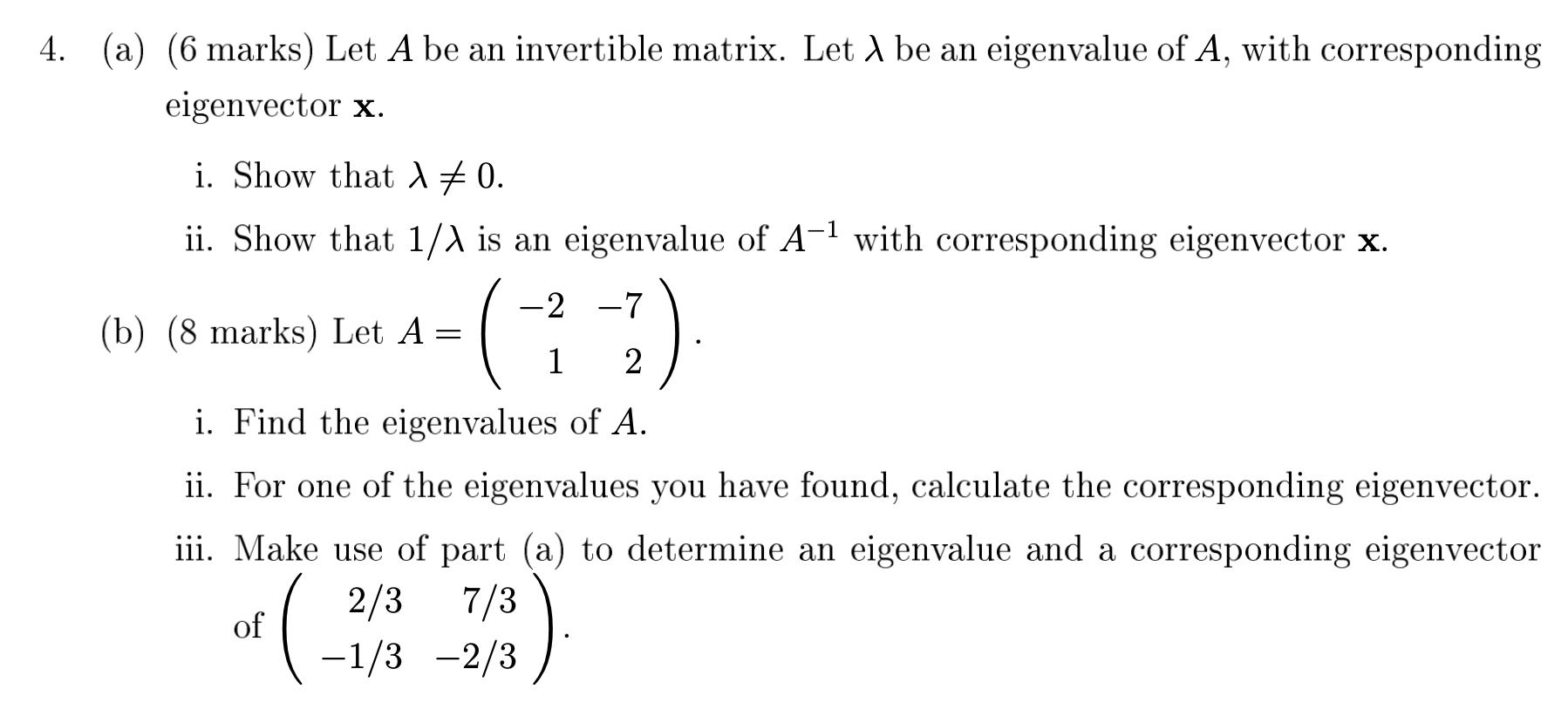 Solved 4. (a) (6 marks) Let A be an invertible matrix. Let | Chegg.com