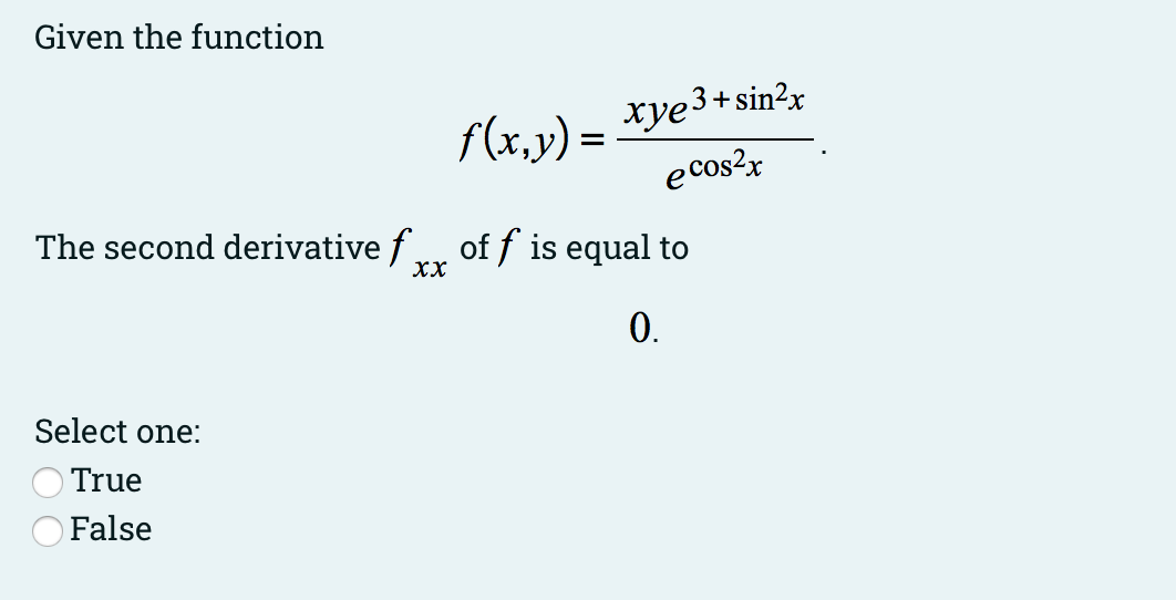 Solved Given the function f(x,y) = xye3 +sin2x ecos²x The | Chegg.com