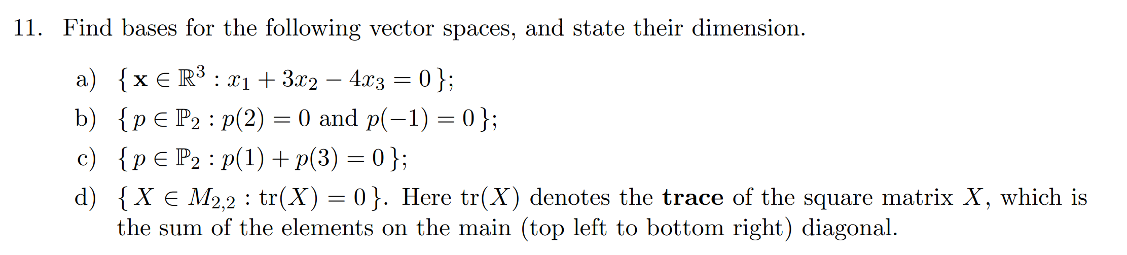 Solved 11. Find bases for the following vector spaces, and | Chegg.com