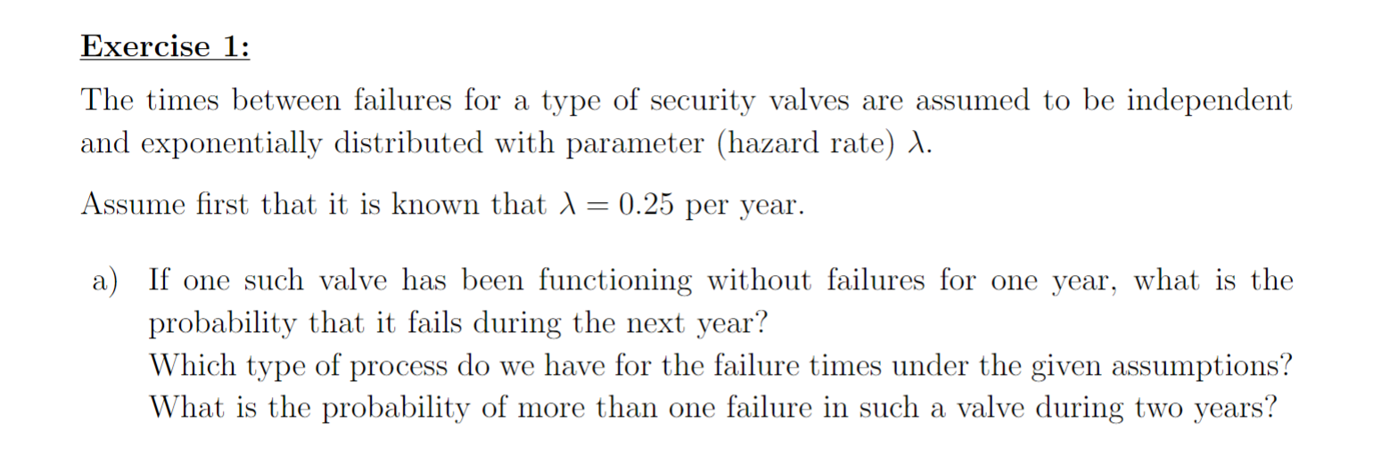 Exercise 1: The times between failures for a type of | Chegg.com