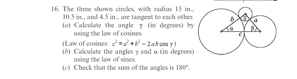 Solved 16. The three shown circles, with radius 15 in., 10.5 | Chegg.com