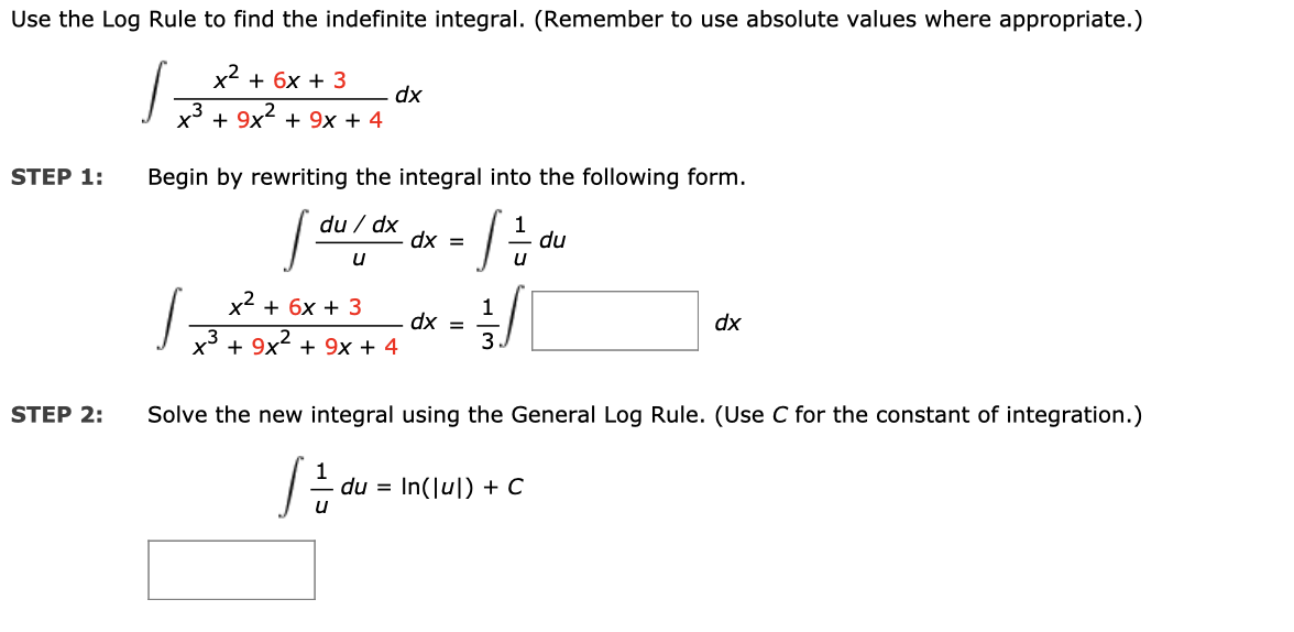 Solved se the Log Rule to find the indefinite integral. | Chegg.com