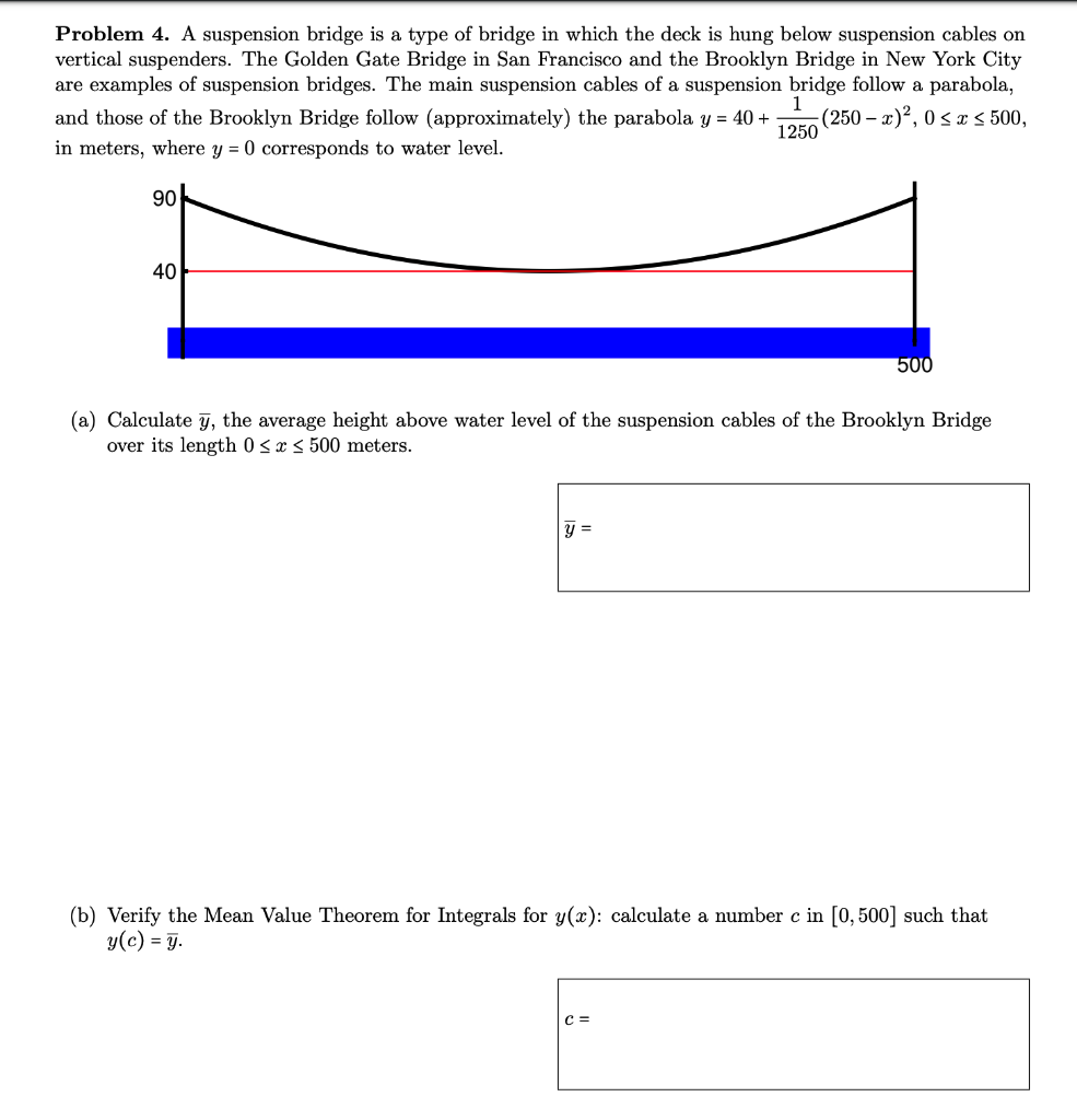 Solved Problem 4. A suspension bridge is a type of bridge in | Chegg.com