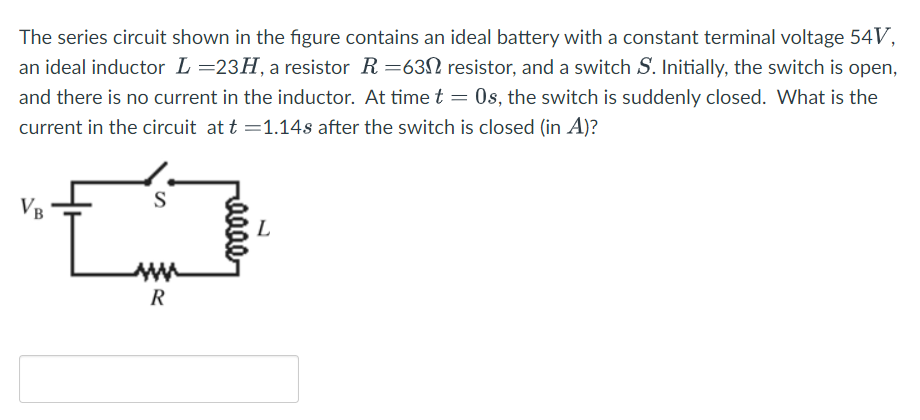 Solved The series circuit shown in the figure contains an | Chegg.com