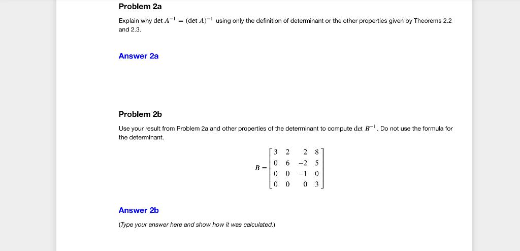 Solved Problem 2a Explain why det A-1 = (det A)-' using only | Chegg.com