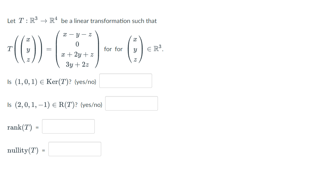 Solved Let T:R3→R4 be a linear transformation such that | Chegg.com