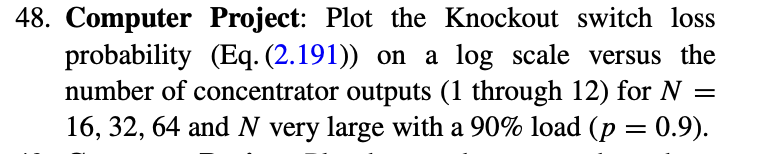 48. Computer Project: Plot the Knockout switch loss | Chegg.com