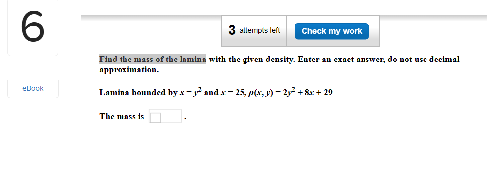 Solved Find the mass of the lamina with the given density. | Chegg.com
