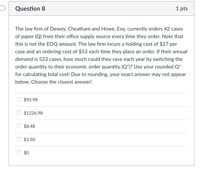 Solved Question 8 1 pts The law firm of Dewey, Cheatham and | Chegg.com