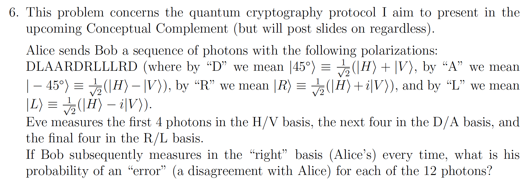 Solved 6. This problem concerns the quantum cryptography | Chegg.com